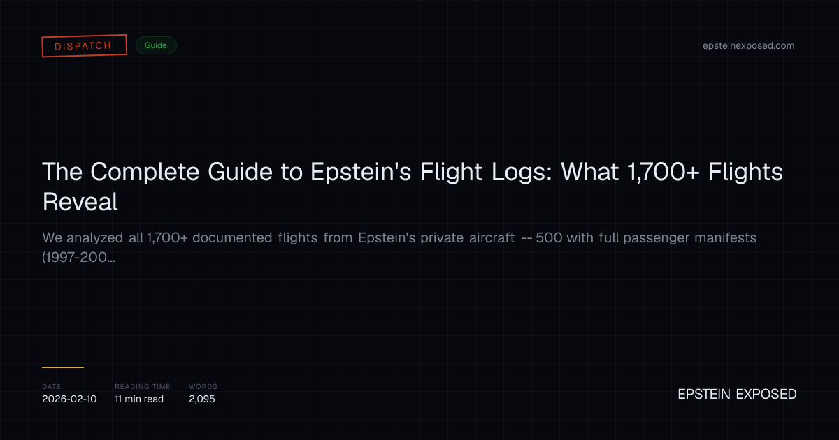 The Complete Guide to Epstein's Flight Logs: What 1,700+ Flights Reveal ...